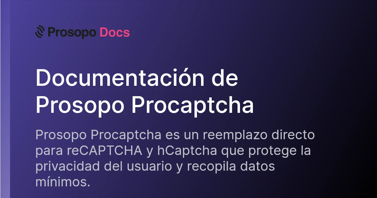 Documentación de Prosopo Procaptcha | Docs